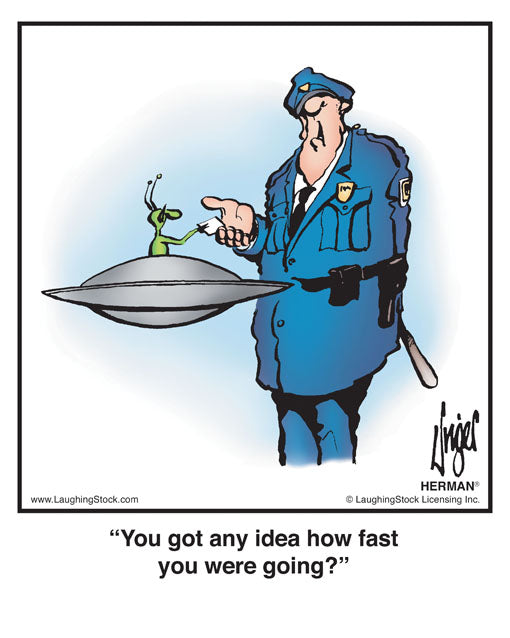 You got any idea how fast you were going? – LaughingStock