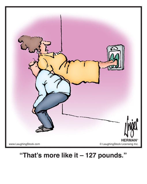 That’s more like it – 127 pounds. – LaughingStock