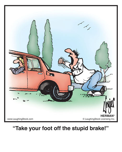 Take your foot off the stupid brake! – LaughingStock